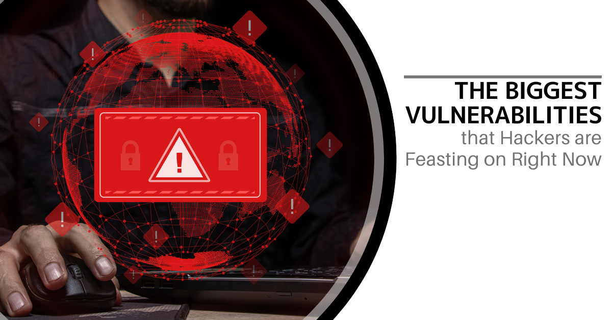Most Popular Vulnerabilities That Hackers Are Using - IT Support ...